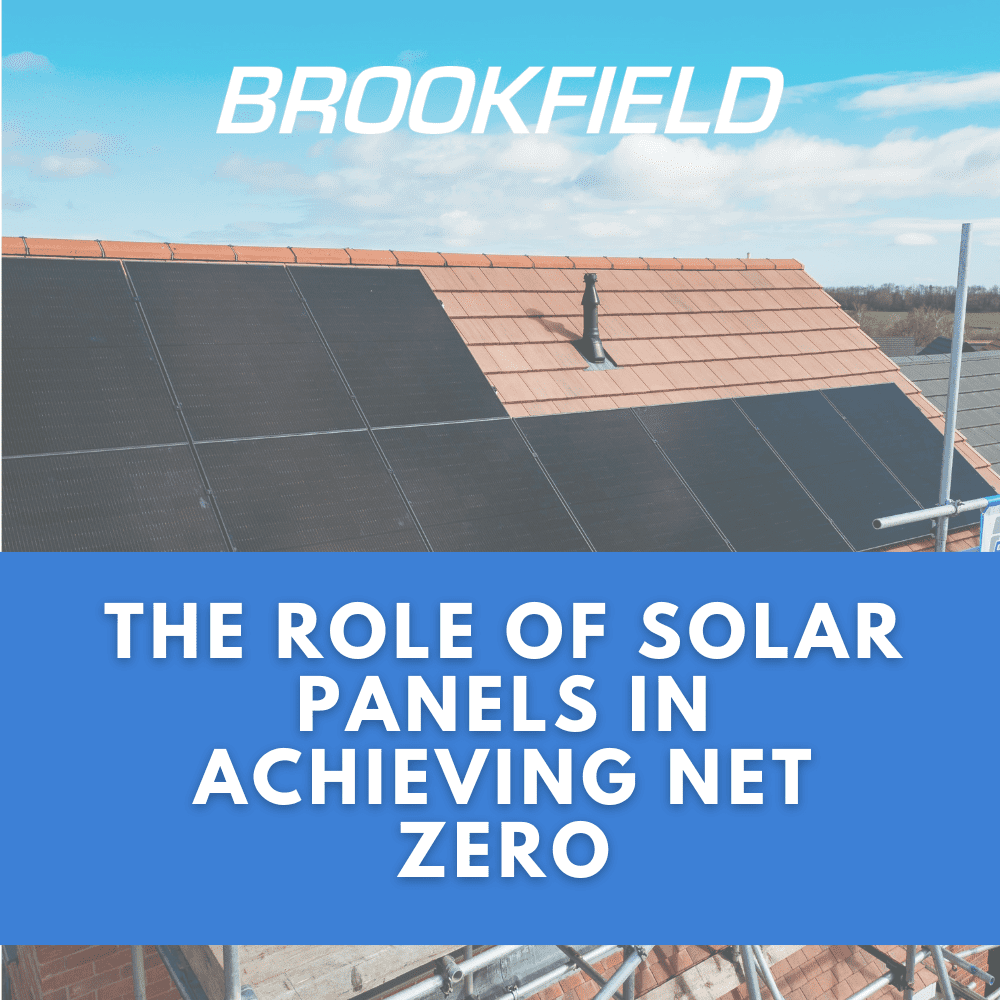 The Role of Solar Panels in Achieving Net Zero - Brookfield Renewable ...