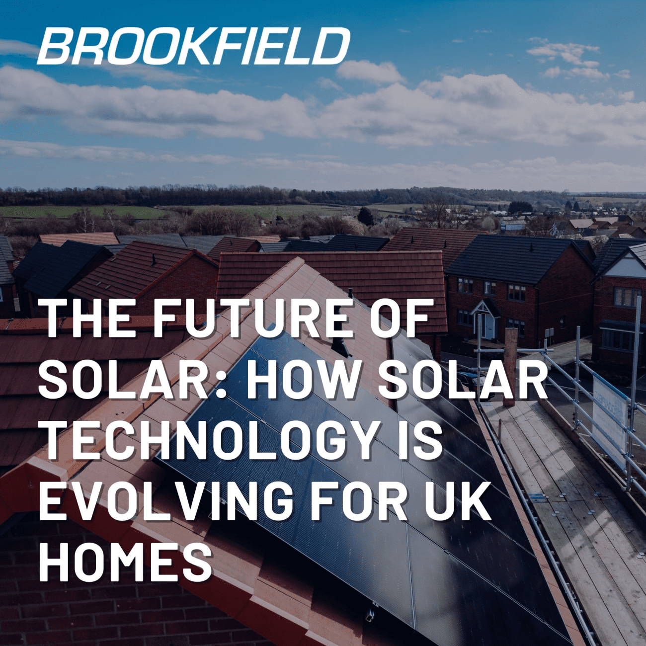 The Future of Solar: How Solar Technology is Evolving for UK Homes ...